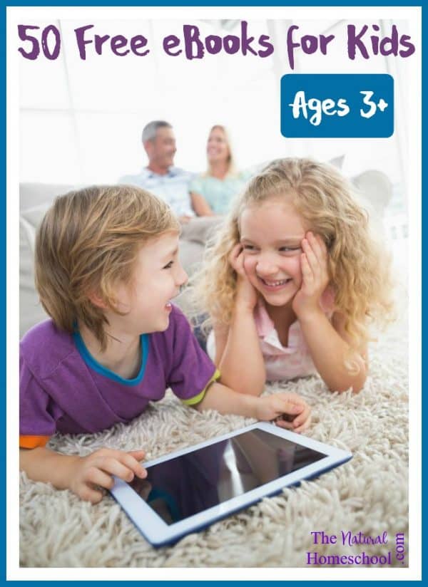 50 Free eBooks for Kids Download {Ages 3+} - The Natural Homeschool