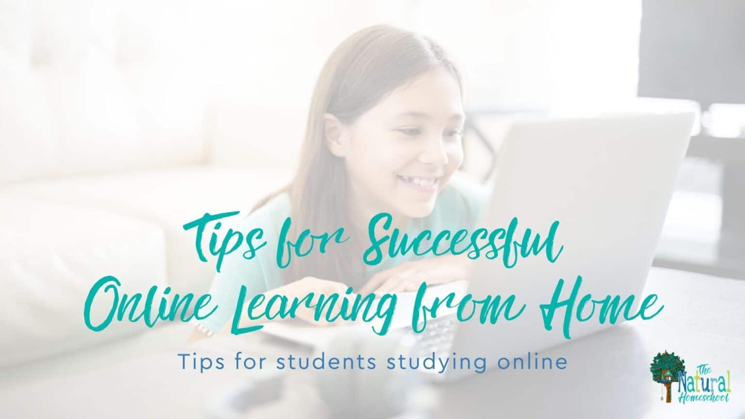 Tips for Successful Online Learning from Home (Part 1)